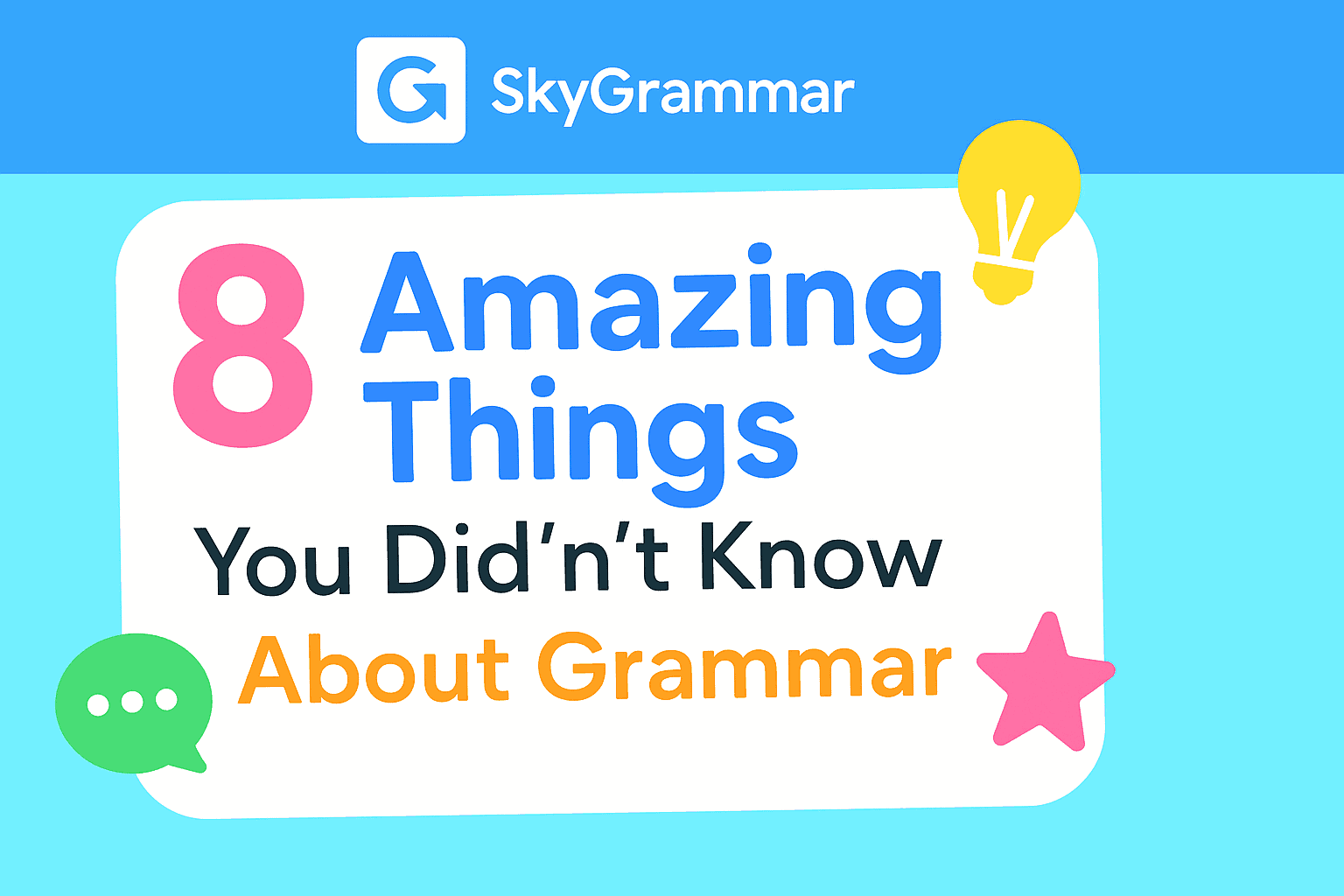 8 Amazing Things You Didn’t Know About Grammar